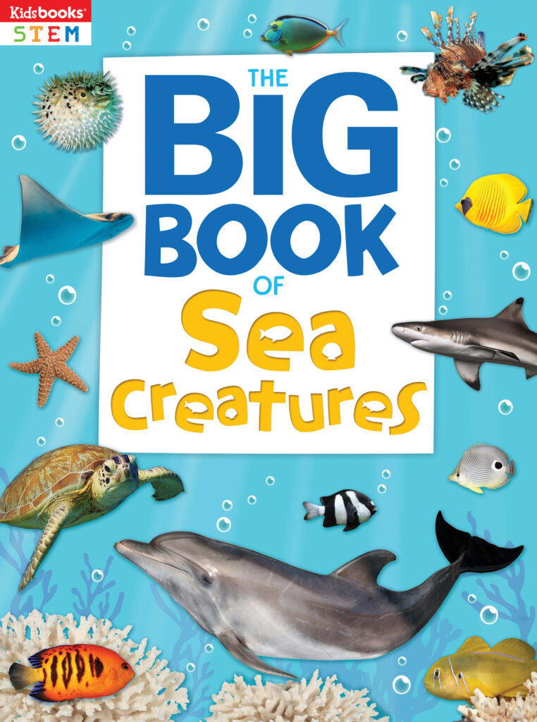 The Big Book of Sea Creatures | Kidsbooks Publishing