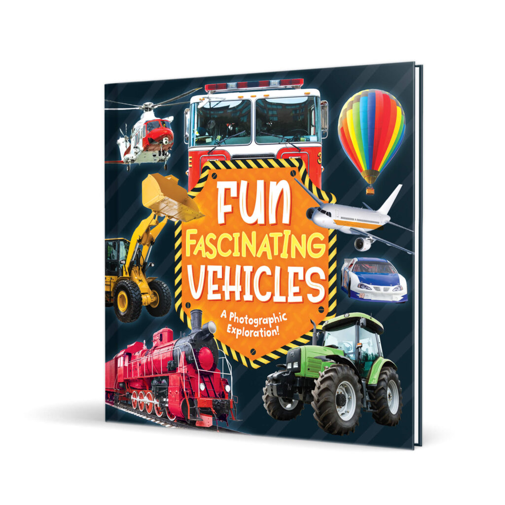 Fun Fascinating Vehicles | Kidsbooks Publishing