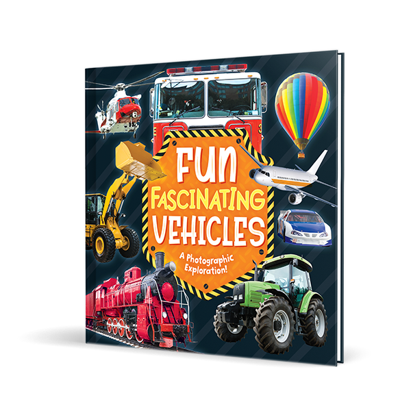 Fun Fascinating Vehicles – Kidsbooks Publishing