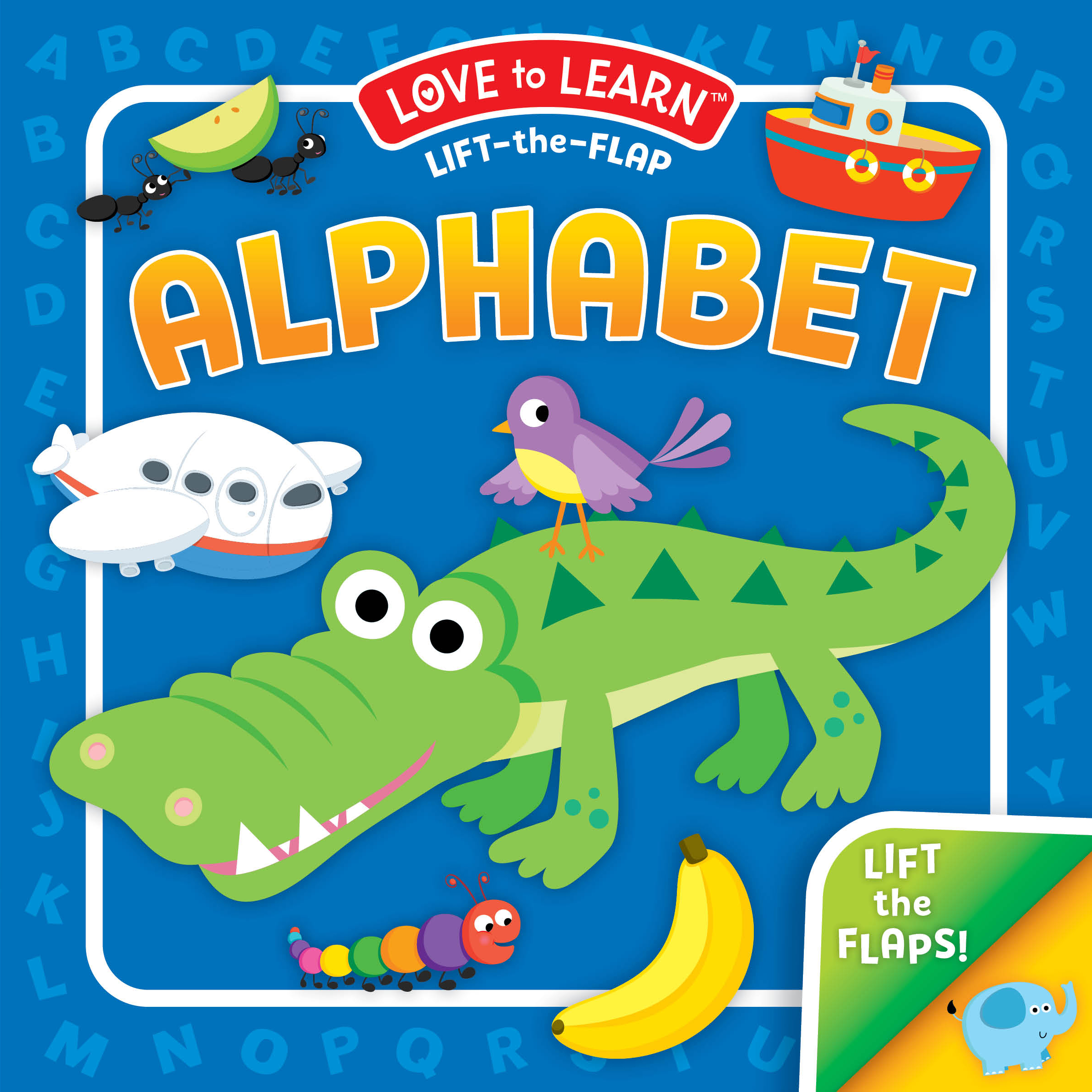 Love to Learn Lift-the-Flap: Alphabet | Kidsbooks Publishing